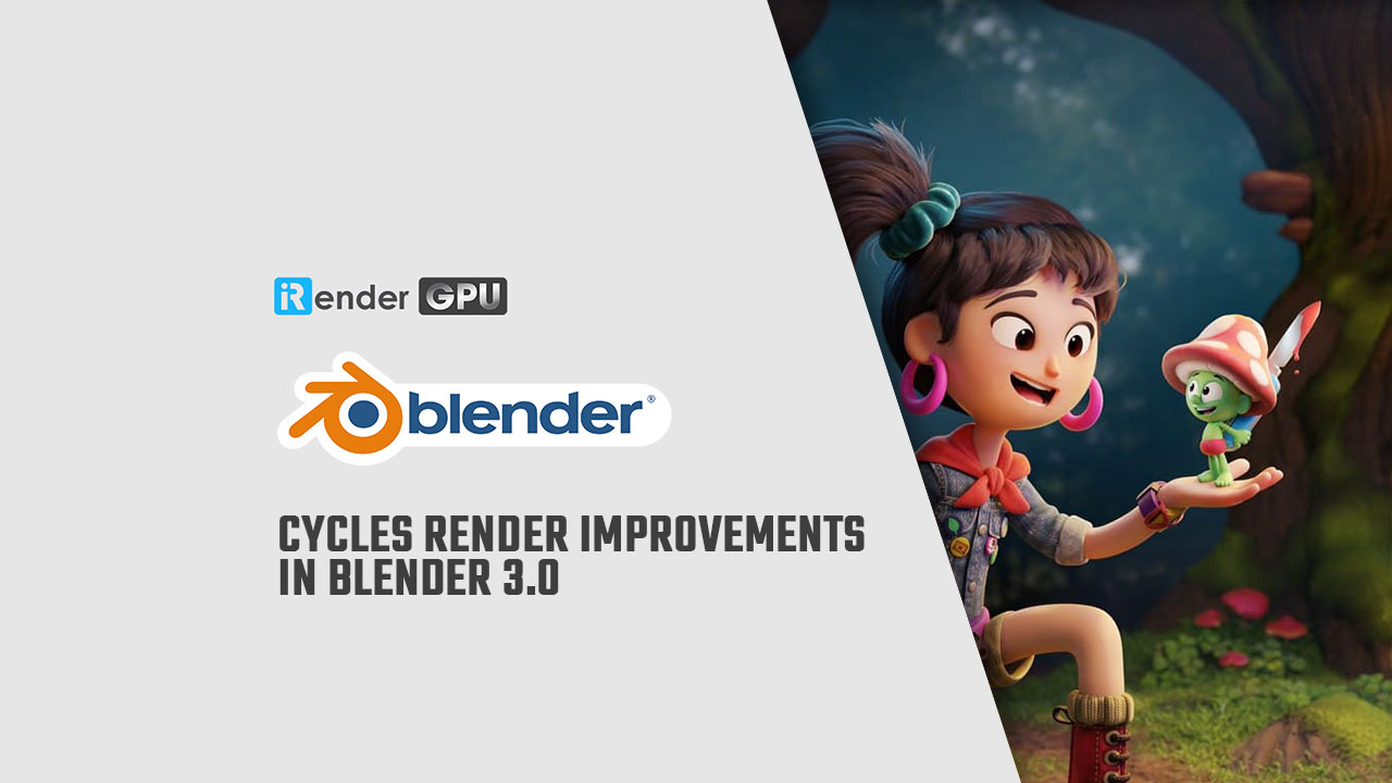 Tăng tốc Cycles siêu nhanh với Blender 3.0 - irender.vn