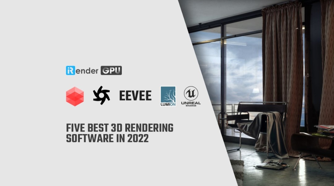 Top 5 phần mềm render tốt nhất 2022 - Octane Cloud Rendering