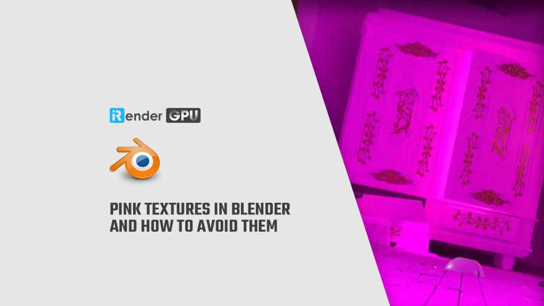 Cách tránh lỗi pink texture trong Blender - irender.vn