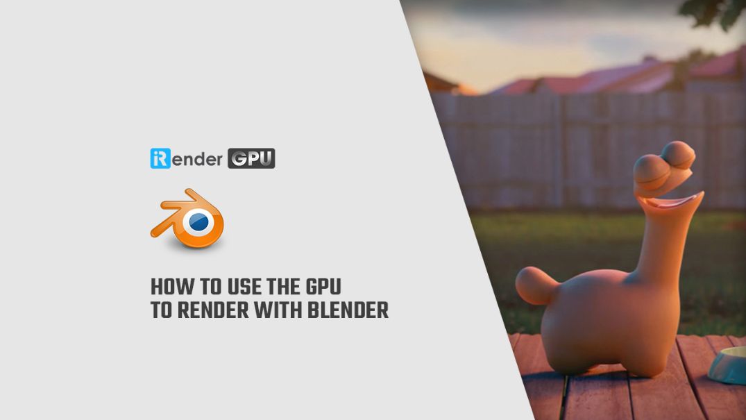 Cách sử dụng GPU để kết xuất với Blender - irender.vn