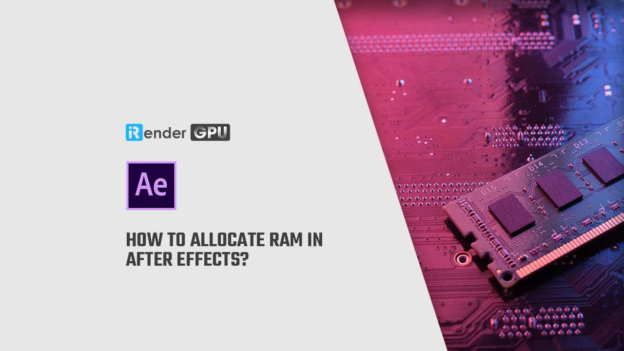 After Effects Ram Requirements at Arthur Ritchie blog