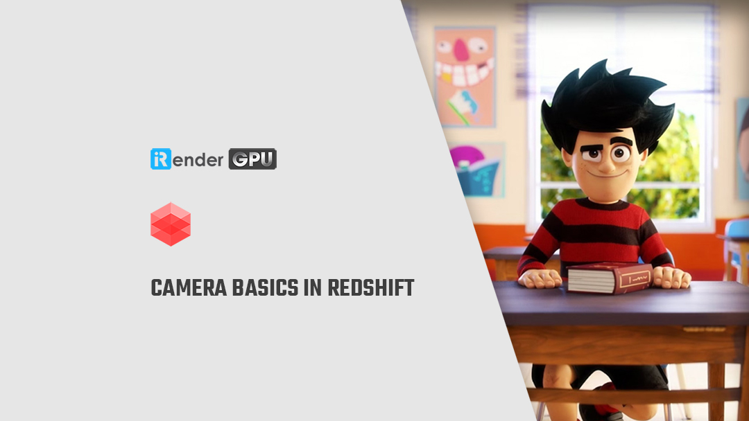 Các kiến thức cơ bản về Camera trong Redshift - irender.vn