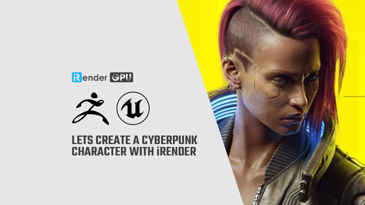 Cùng iRender tạo nhân vật Cyberpunk cho riêng bạn - irender.vn