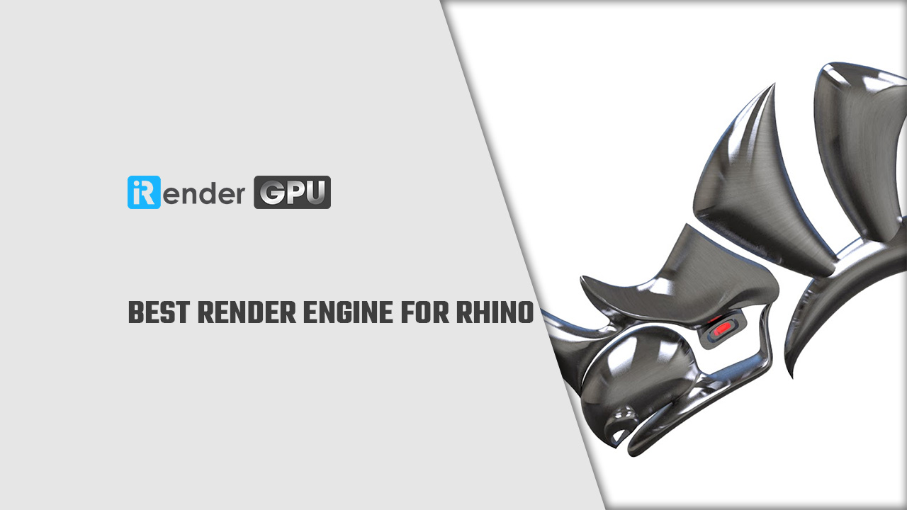 Những phần mềm render tốt nhất dành cho Rhino - irender.vn