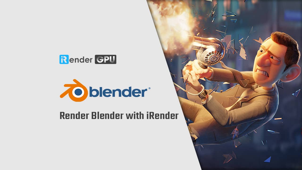 Render Blender với dịch vụ iRender chưa bao giờ dễ dàng đến thế