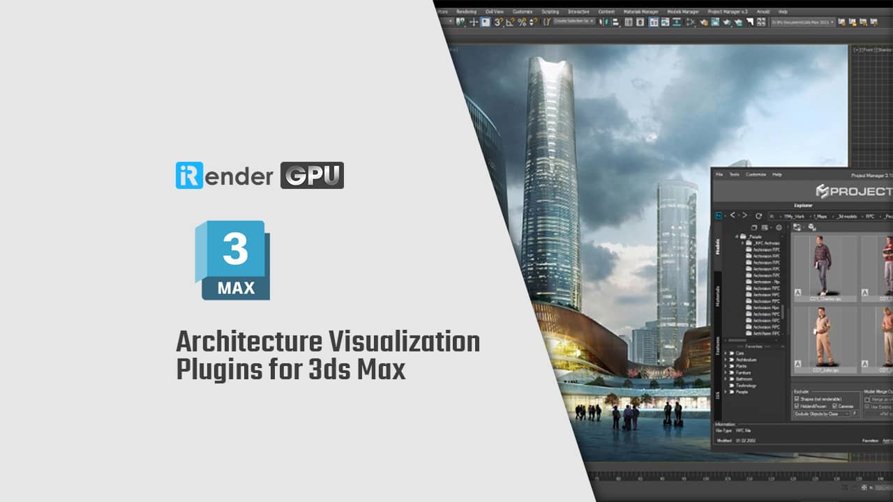 Những plugin hữu ích cho 3ds Max trong diễn họa kiến trúc - irender.vn
