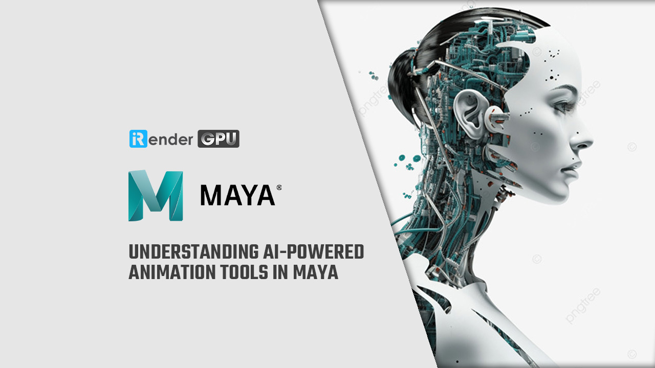 Tìm hiểu các công cụ hoạt hình được hỗ trợ bởi AI trong Maya - irender.vn