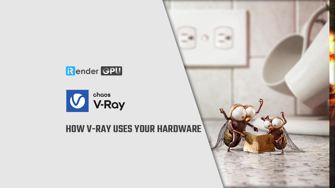 Cách V-Ray sử dụng phần cứng - V-ray Render Farm