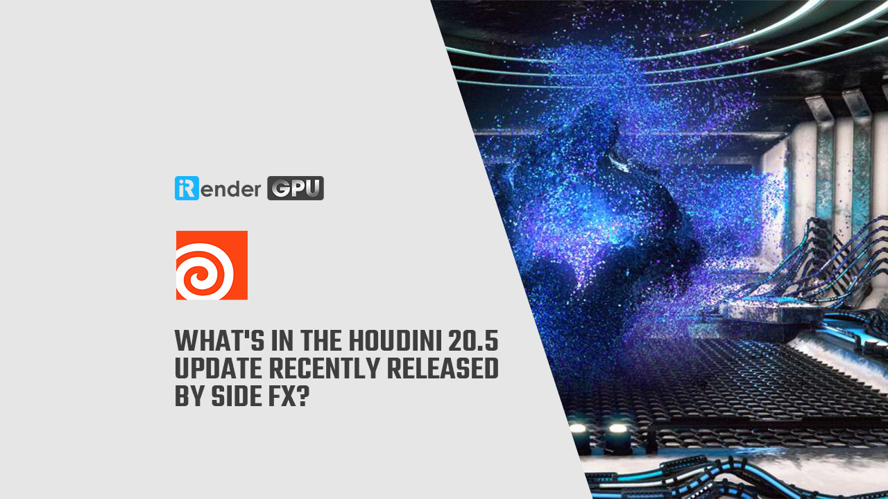 Bản cập nhật Houdini 20.5 được Side FX mới cho ra mắt có gì? - Houdini Cloud Rendering