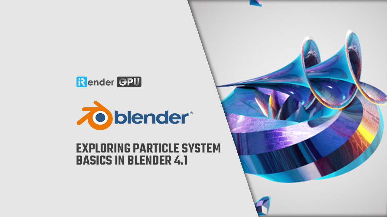 Khám phá những điều cơ bản về hệ thống hạt trong Blender 4.1 - irender.vn