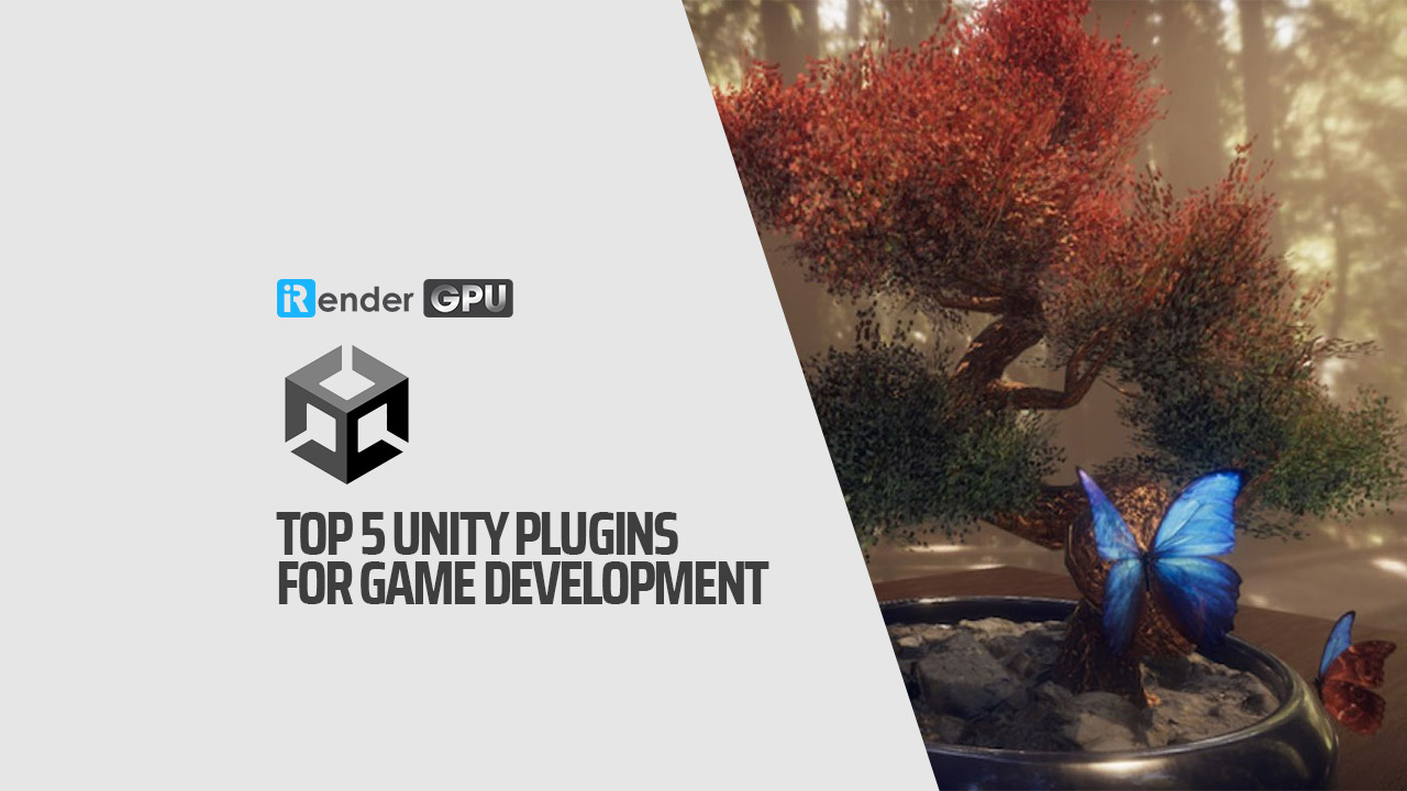 Top 5 plugin Unity đỉnh nhất cho phát triển game - irender.vn