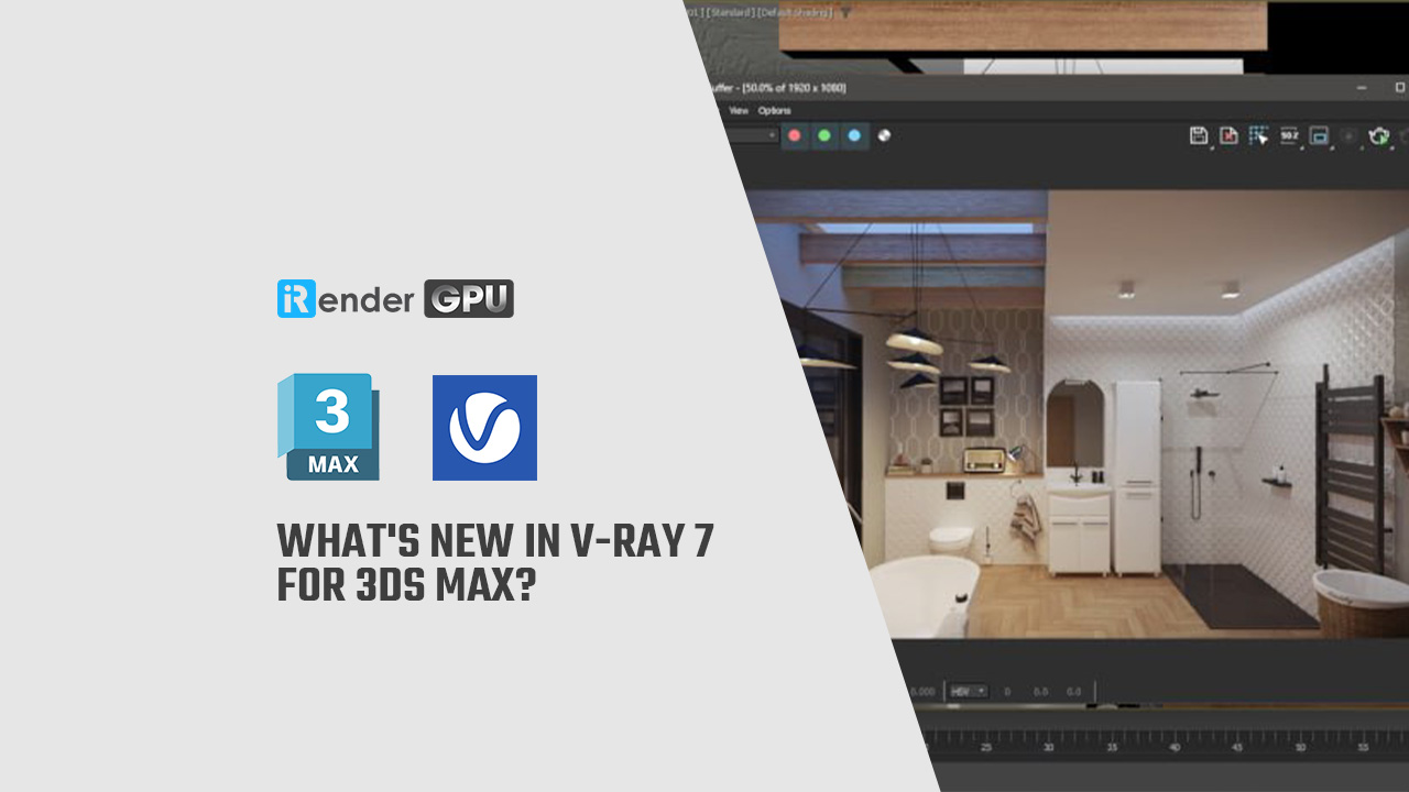 Những cập nhật mới trong V-Ray 7 cho 3ds Max - Vray Cloud Rendering