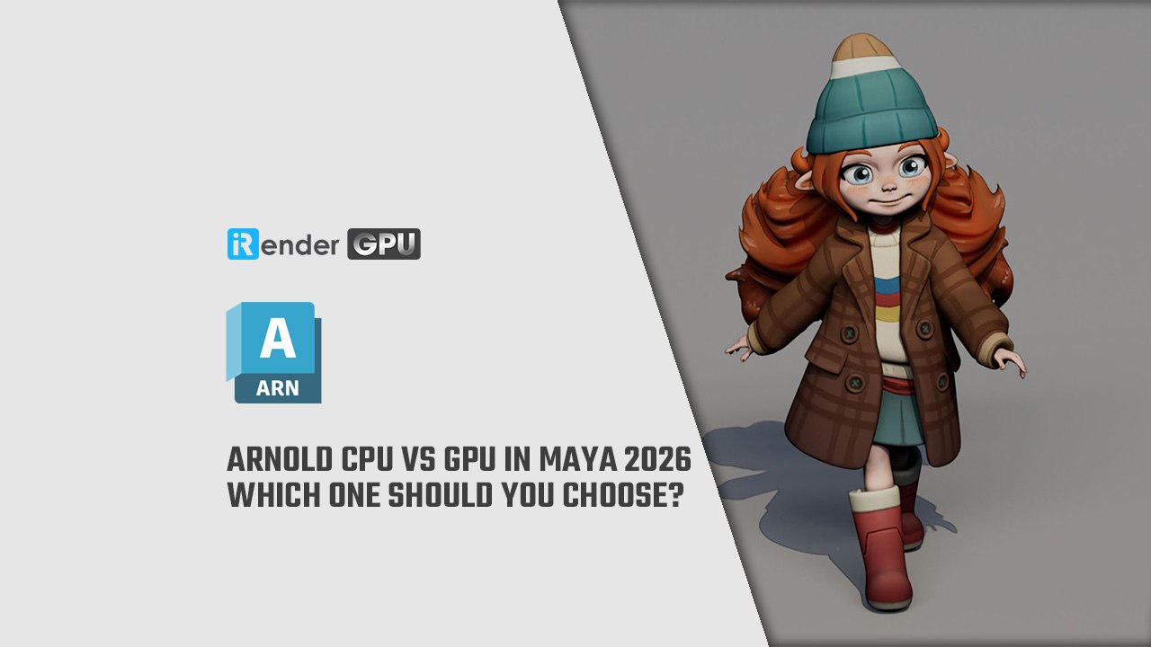 CPU Arnold so với GPU trong Maya 2026: Bạn nên chọn loại nào? - irender.vn